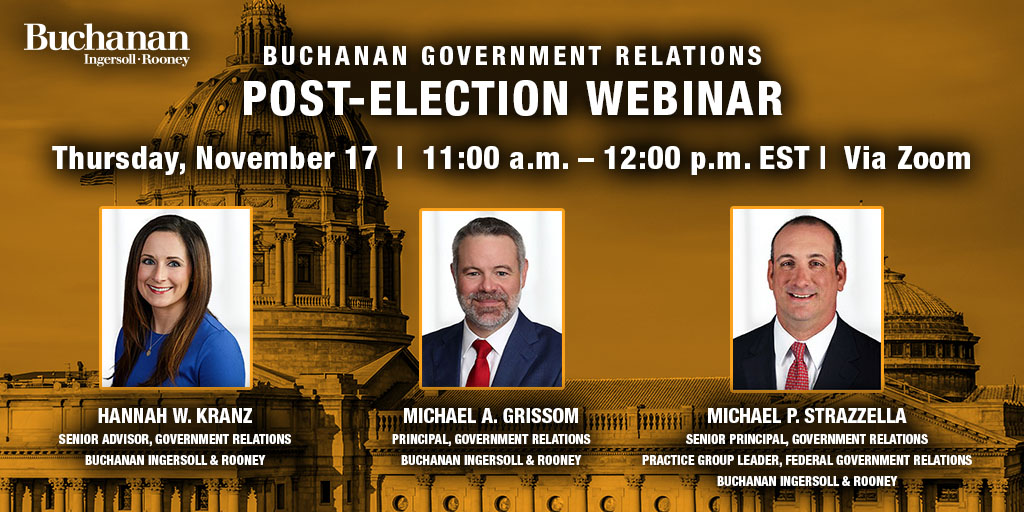 Buchanan Government Relations Post-Election Webinar | Buchanan Ingersoll & Rooney PC